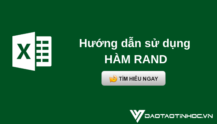Hướng dẫn sử dụng và minh họa về hàm rand trong excel